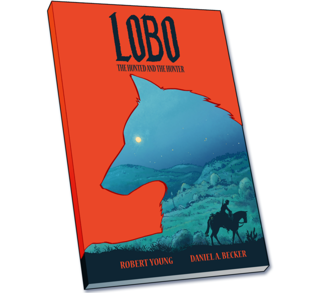 LOBO The Hunted and The Hunter (Robert Young & Daniel A Becker) TP ...