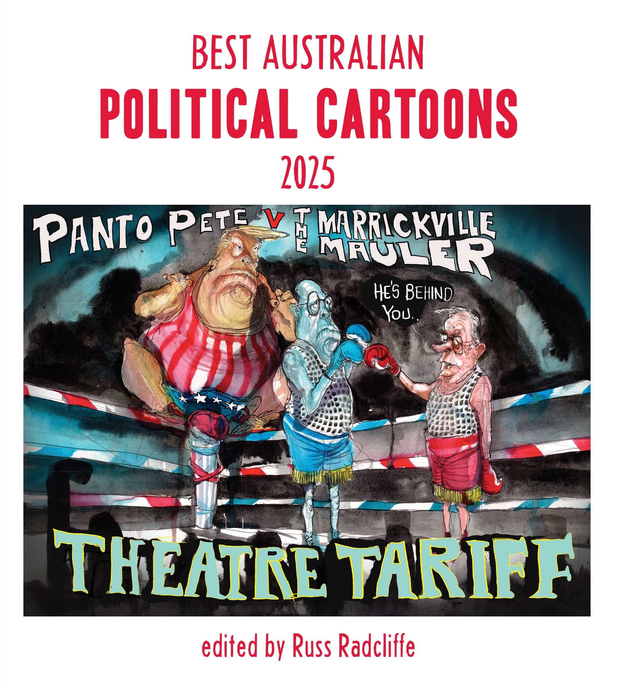 BEST AUSTRALIAN POLITICAL CARTOONS 2025 (Russ Radcliffe) – Impact Comics